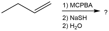 Predict the product for the given reaction. Reactants 1) MCPBA, 2) NaSH ...