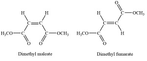 Which one of the two diesters (dimethyl maleate and dimethyl fumarate ...