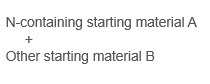Draw the indicated starting material. A. N-containing starting material ...