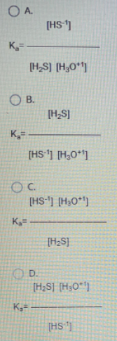 Complete the reaction then give the expression for the Ka for H2S in ...