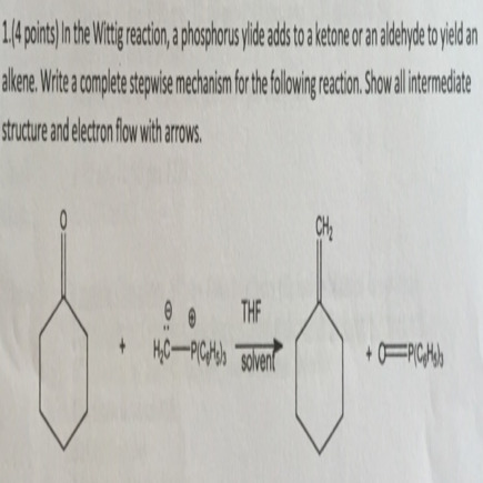 In the Wittig reaction, a phosphorus ylide ad[{Image src ...
