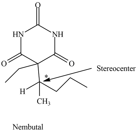 Nembutal is administered as a racemate. Identify the chiral center and ...