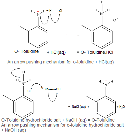 Give the reaction equation for o-toluidine + HCl Draw an arrow pushing ...