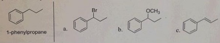 Show how you would convert 1-phenylpropane to the three products shown ...