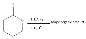 What would the major organic product be for this reaction with LiAlH4 ...