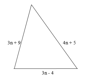 The sides of a triangle, in centimeters, are given by __3n-4, 3n+9, 4n ...